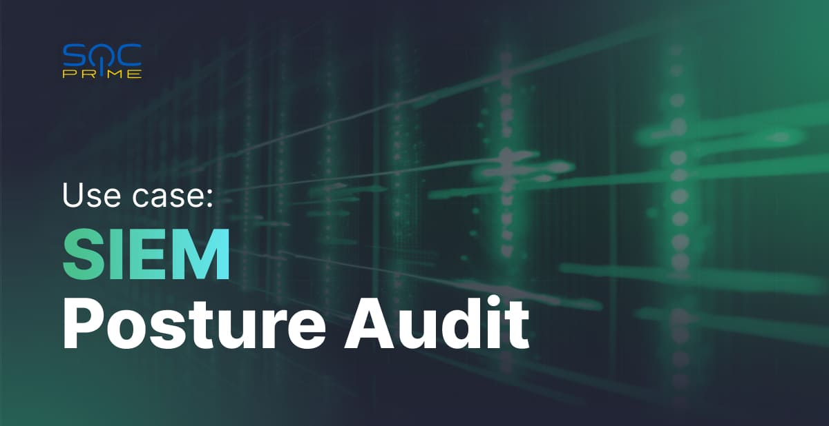 Fortify SIEM Posture with SOC Prime’s Attack Detective